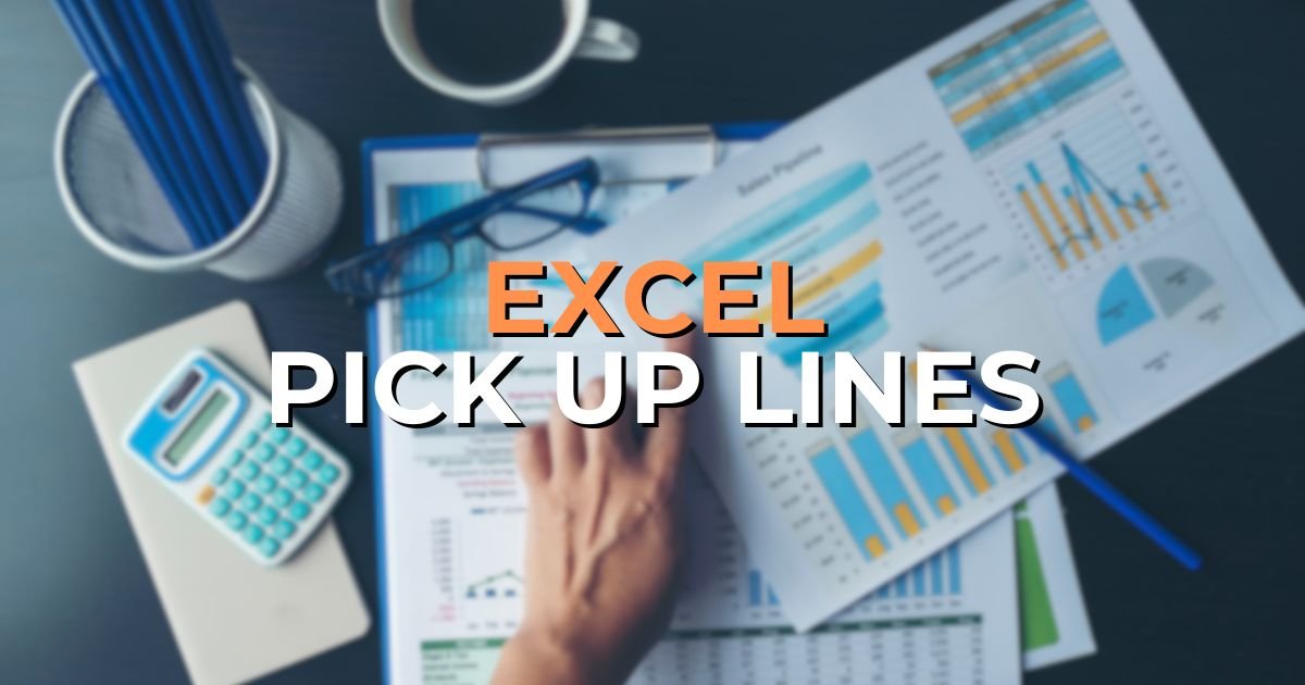 67+ Cute Excel Pick Up Lines for Your Work Crush - FillFreeLife