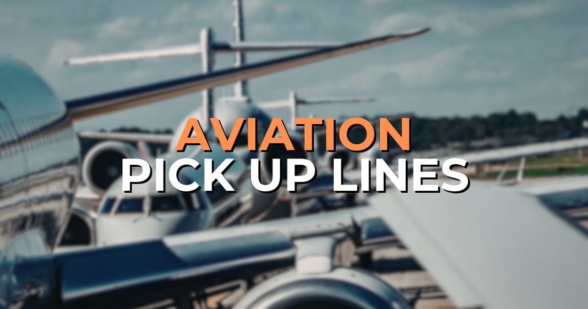 79+ Aviation Pick Up Lines to Make Love Take Flight - FillFreeLife